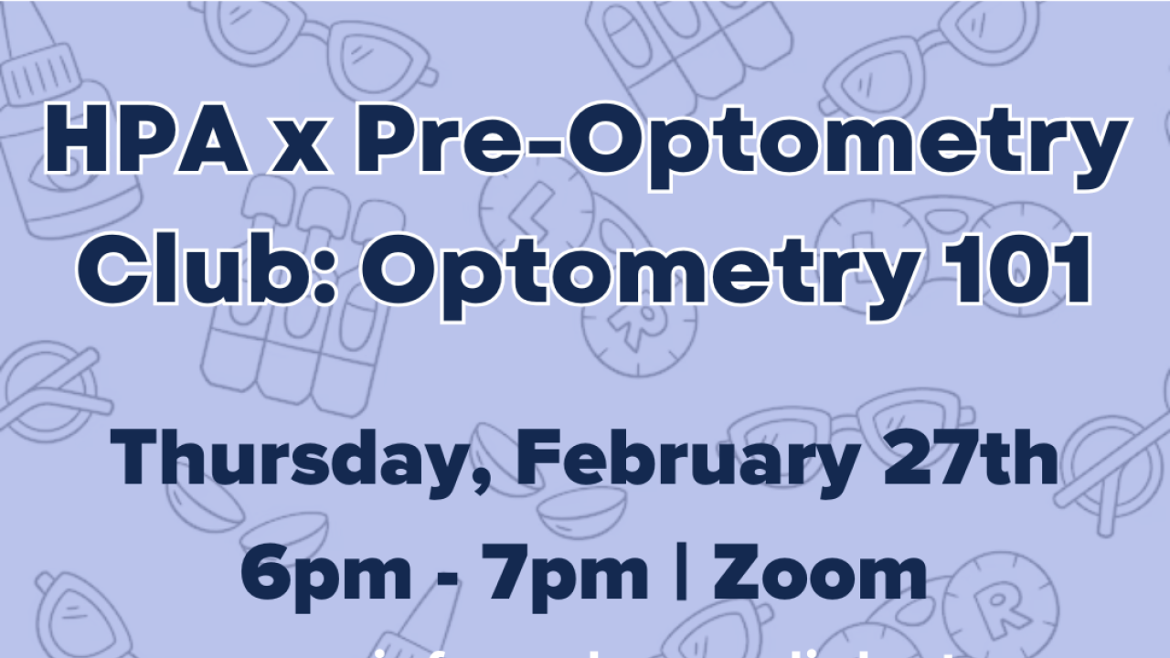 HPA x Pre-Optometry Club: Optometry 101 Workshop | College of Biological Sciences